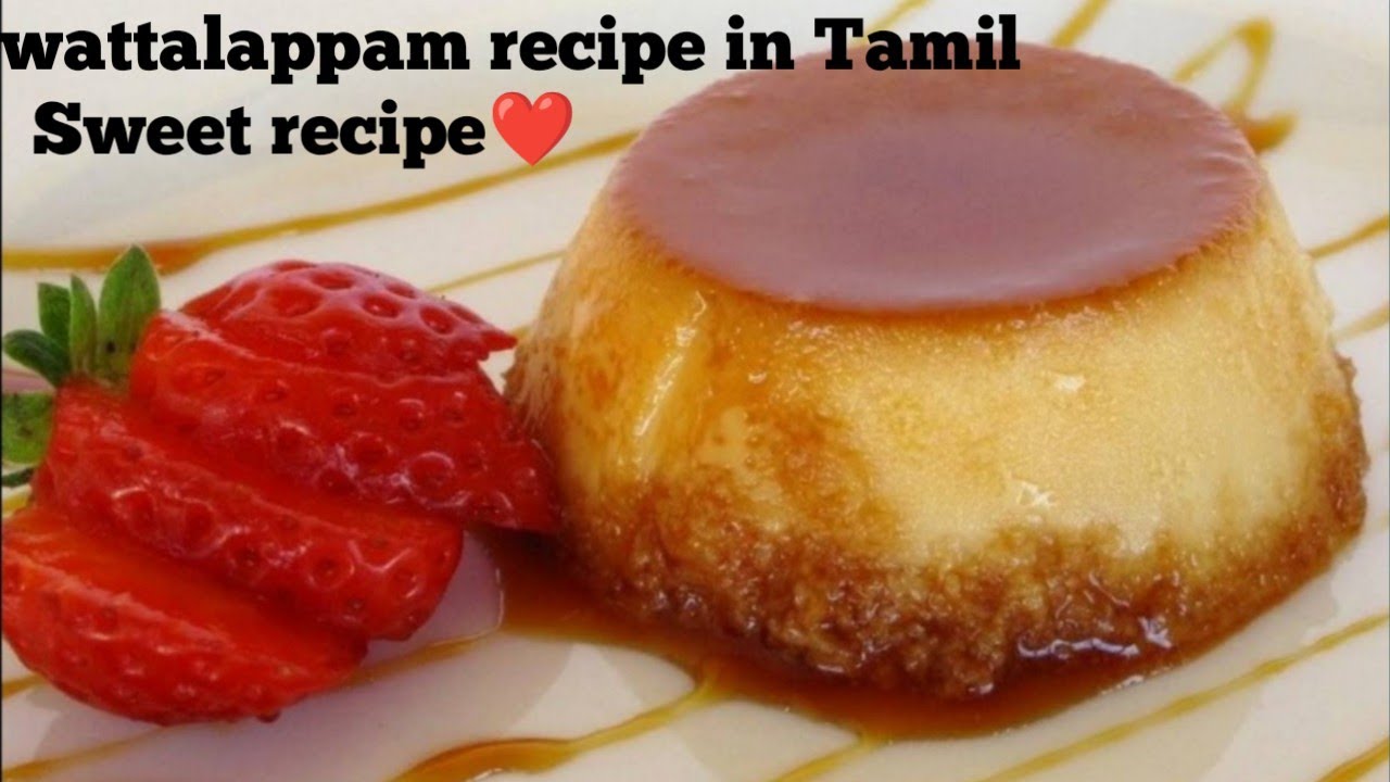 wattalappam recipe in Tamil| how to make wattalappam| Sweet Recipe| # ...