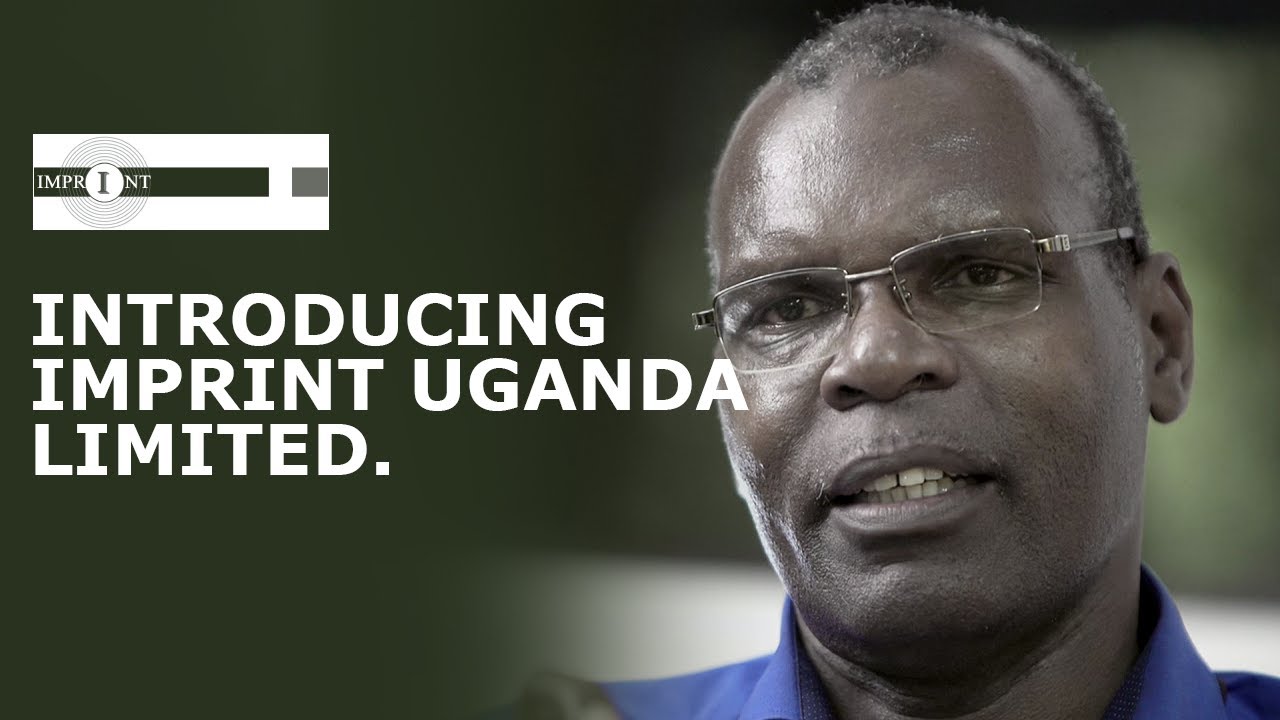 Introducing Imprint (U) Ltd | Strategic Leadership | Financial ...