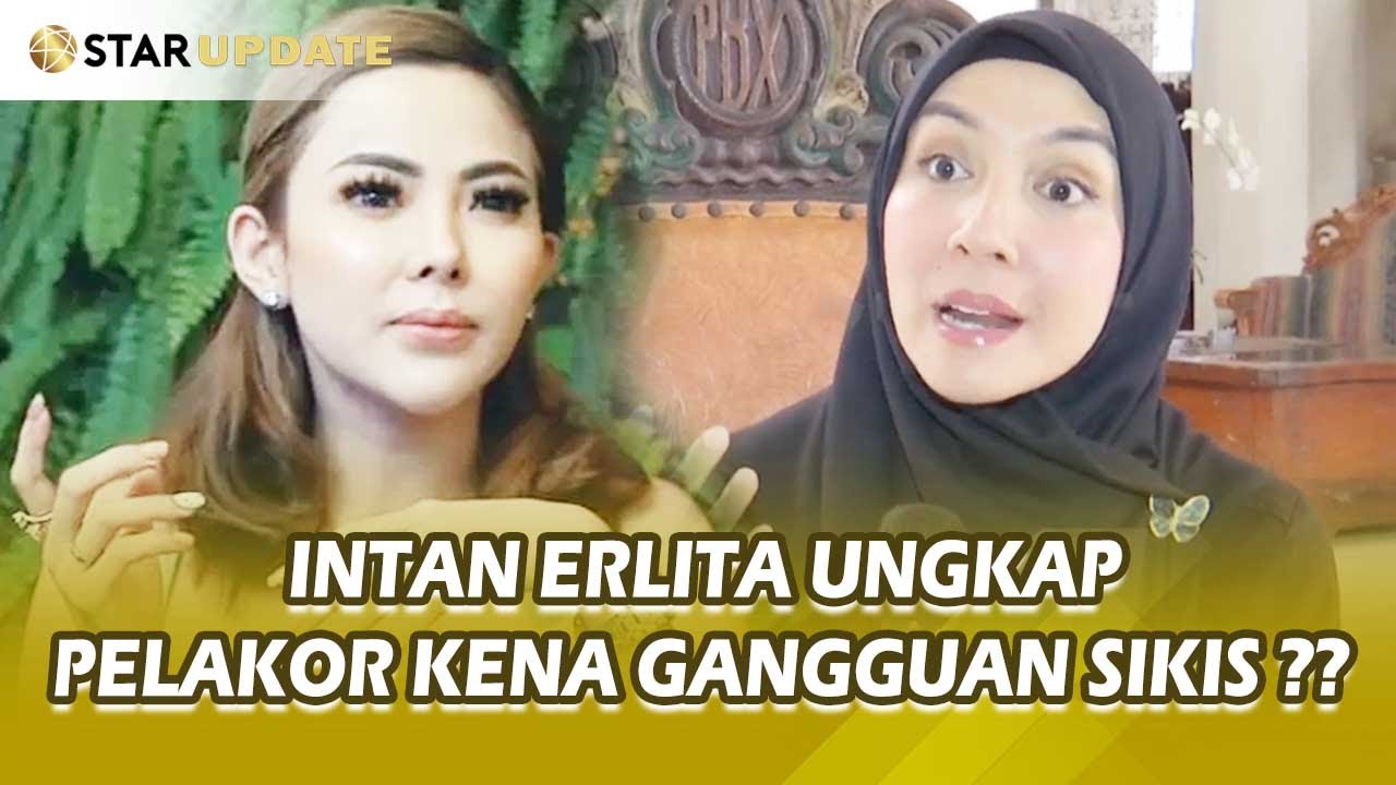INTAN ERLITA Ahli Psikolog Ungkap Wanita Pelakor Kondisi Sikisnya Sakit ...