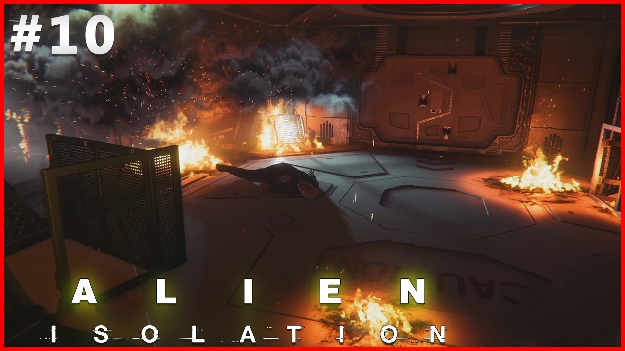 #10. On joue avec le feu ! → Alien Isolation (let's play gameplay fr ...