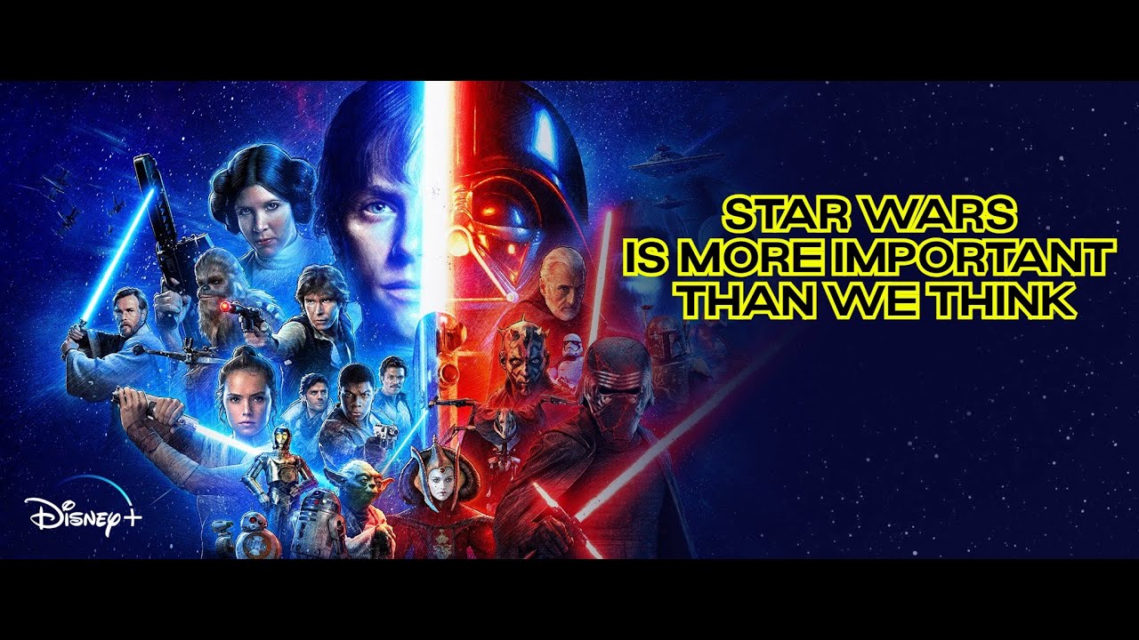 Star Wars Is More Important Than We Think - YouTube