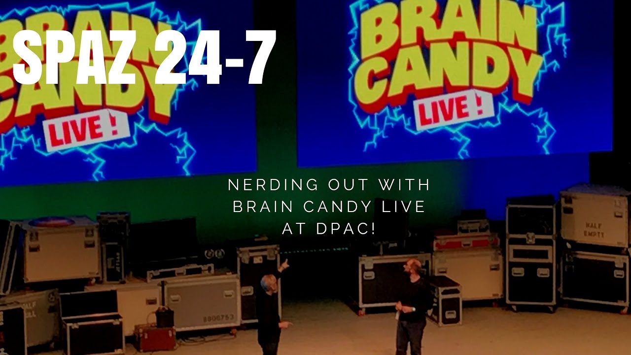Nerding Out with Brain Candy Live at DPAC! - YouTube