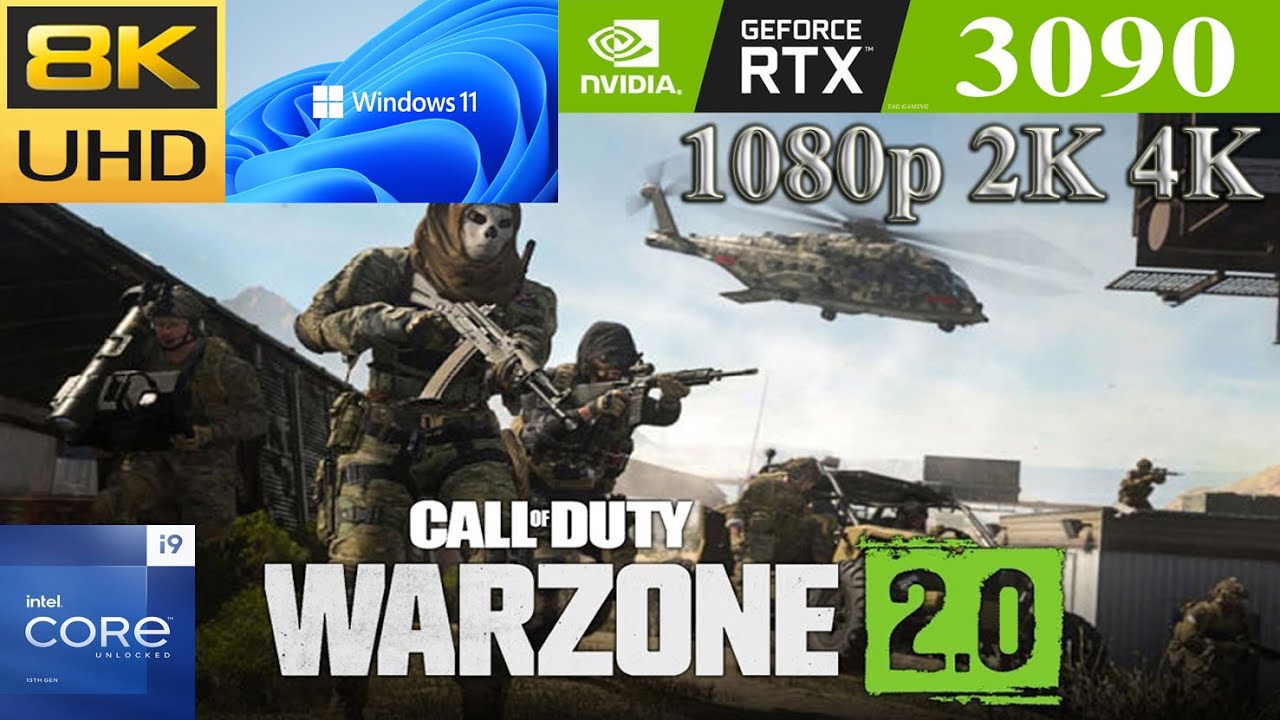 COD Warzone 2.0: RTX 3090 | 13900K | 1080p 2K 4K | Extreme - Basic ...