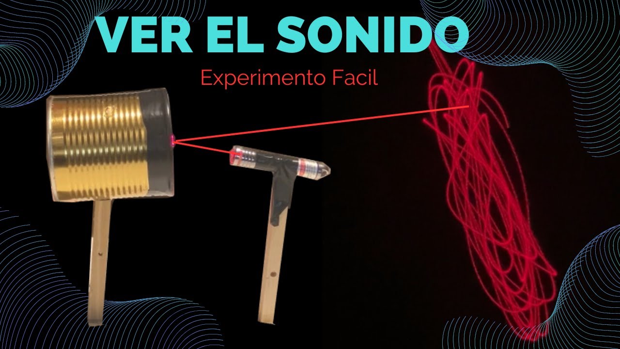 Ver el Sonido - Experimento Facil - YouTube