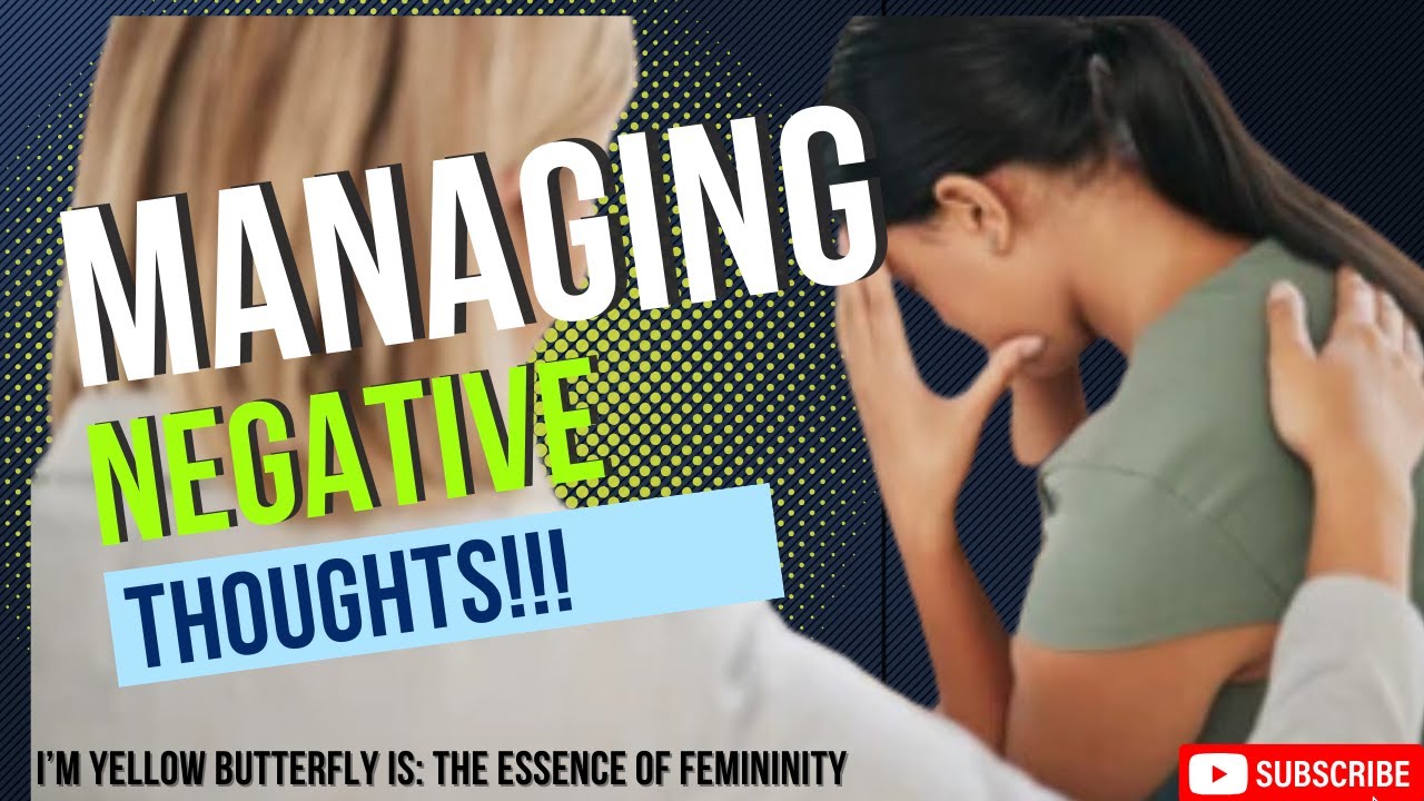 Managing Negative Thoughts - YouTube