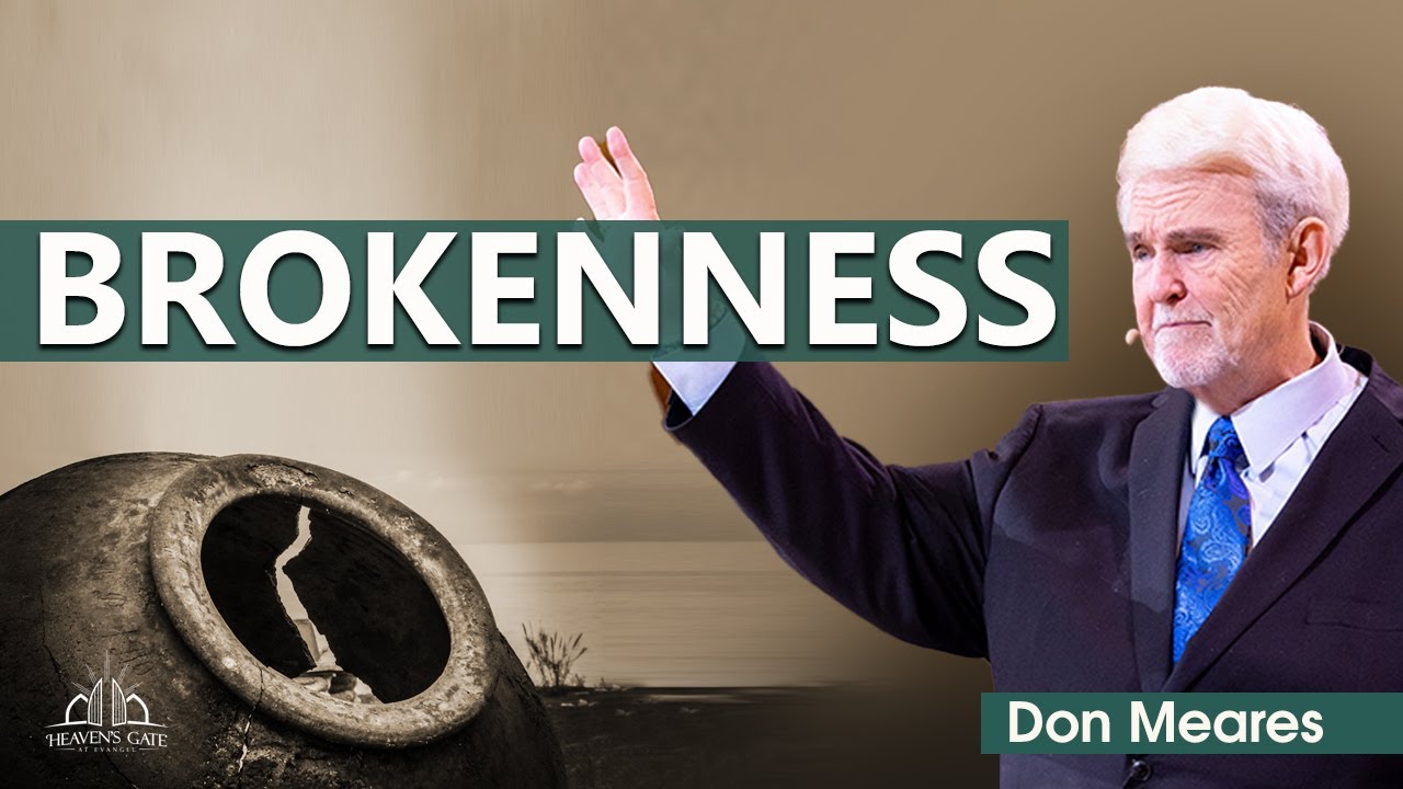 Brokenness | Apostle Don Meares - YouTube