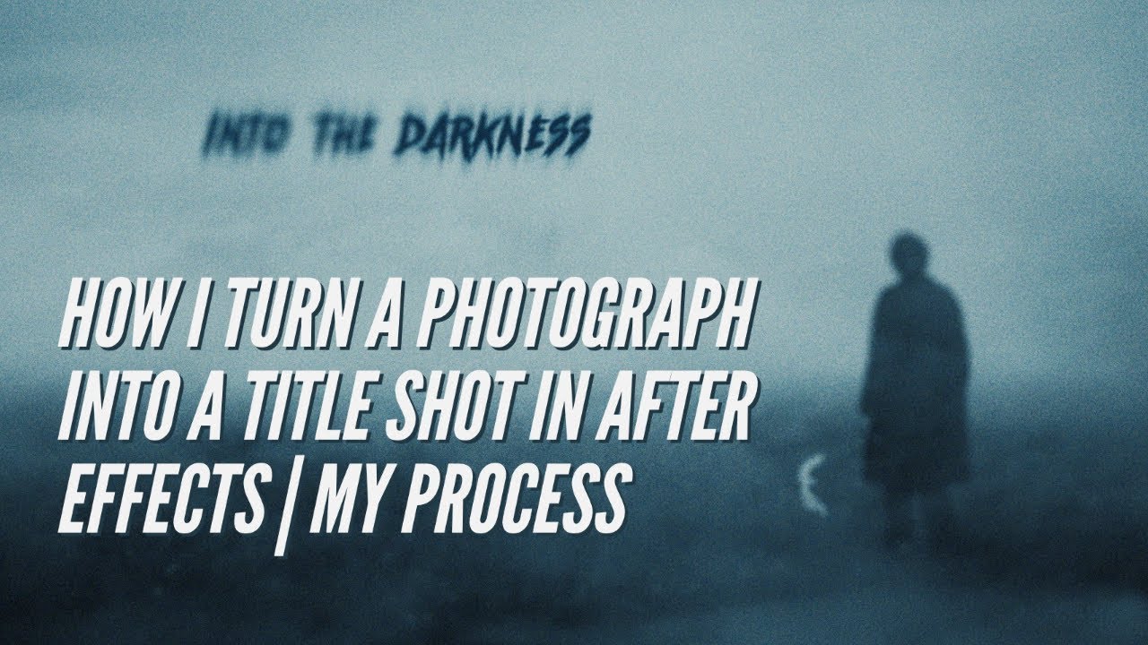 How I turn a photograph into a title shot in After Effects | Process ...