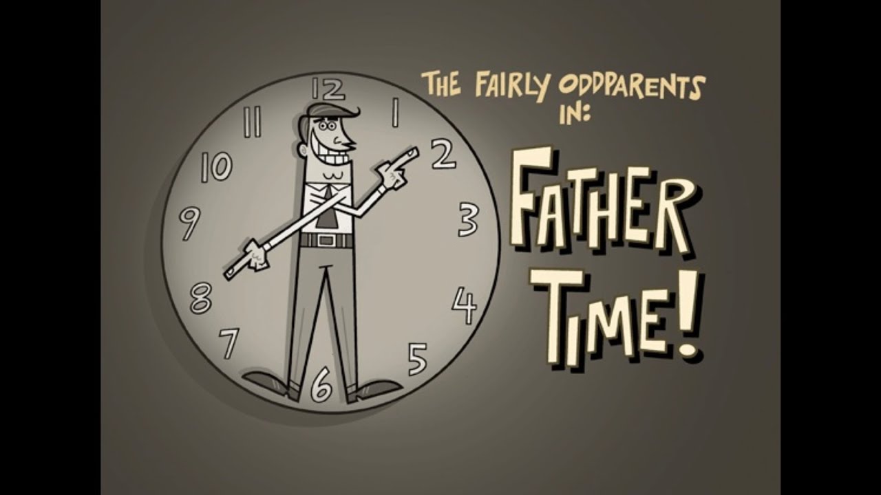 The Fairly OddParents Father Time! title card - YouTube