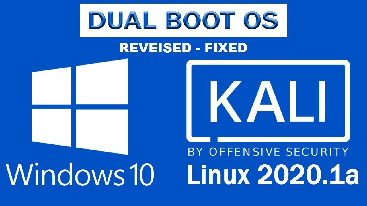 Dual boot Kali Linux 2020.1a with Windows 10 | Easy Step | Reveised ...