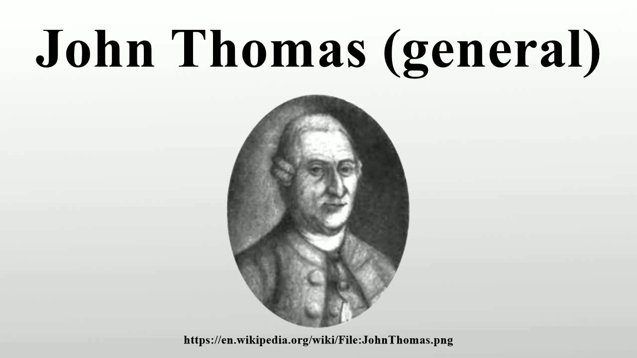 John Thomas (general) - YouTube