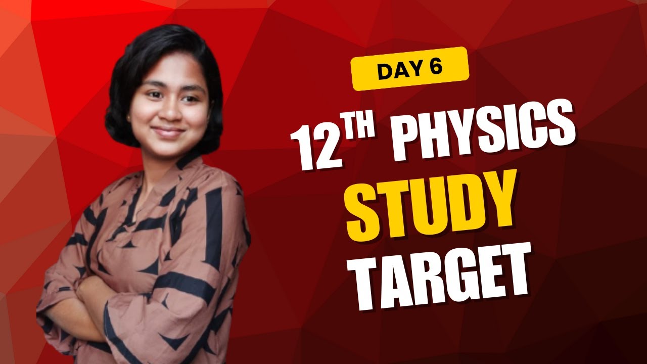 12th Physics State Board | Day 6 Target 🎯 | Public Exam 2026 - YouTube