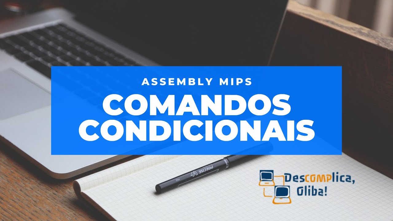 Programação em Assembly MIPS - Aula 12 - Comandos Condicionais Se (BEQ ...