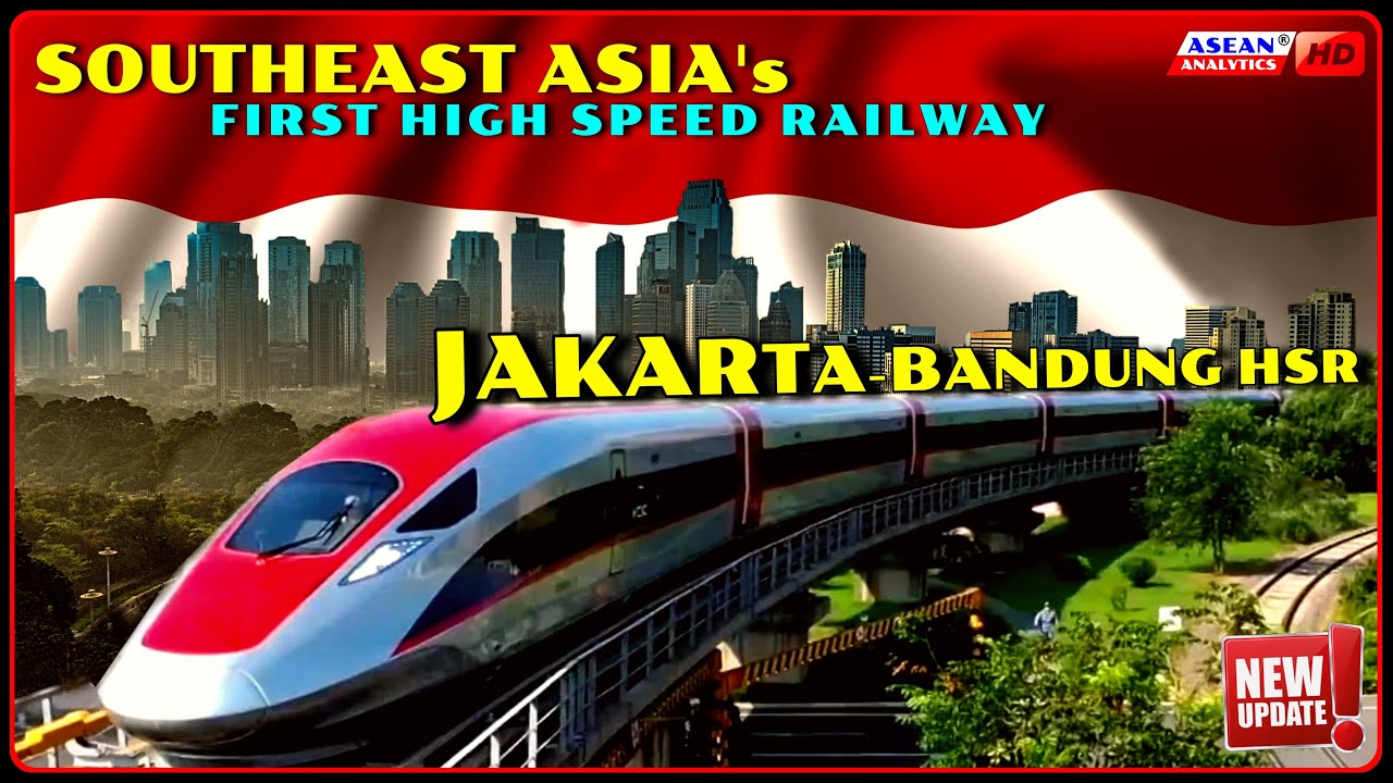 INDONESIA's $7.9 Billion Jakarta-Bandung High Speed Rail | First in ...