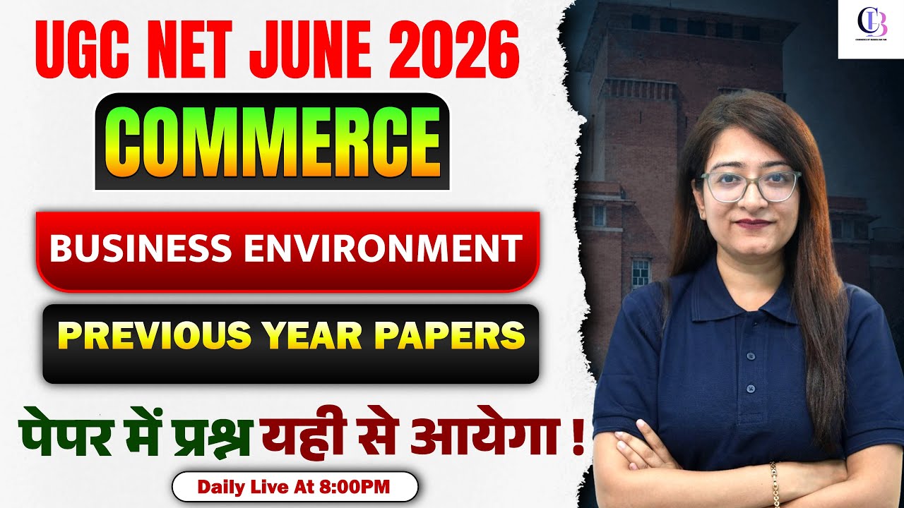 UGC NET COMMERCE 2026🔥 | BUSINESS ENVIRONMENT UGC NET COMMERCE PYQs ...