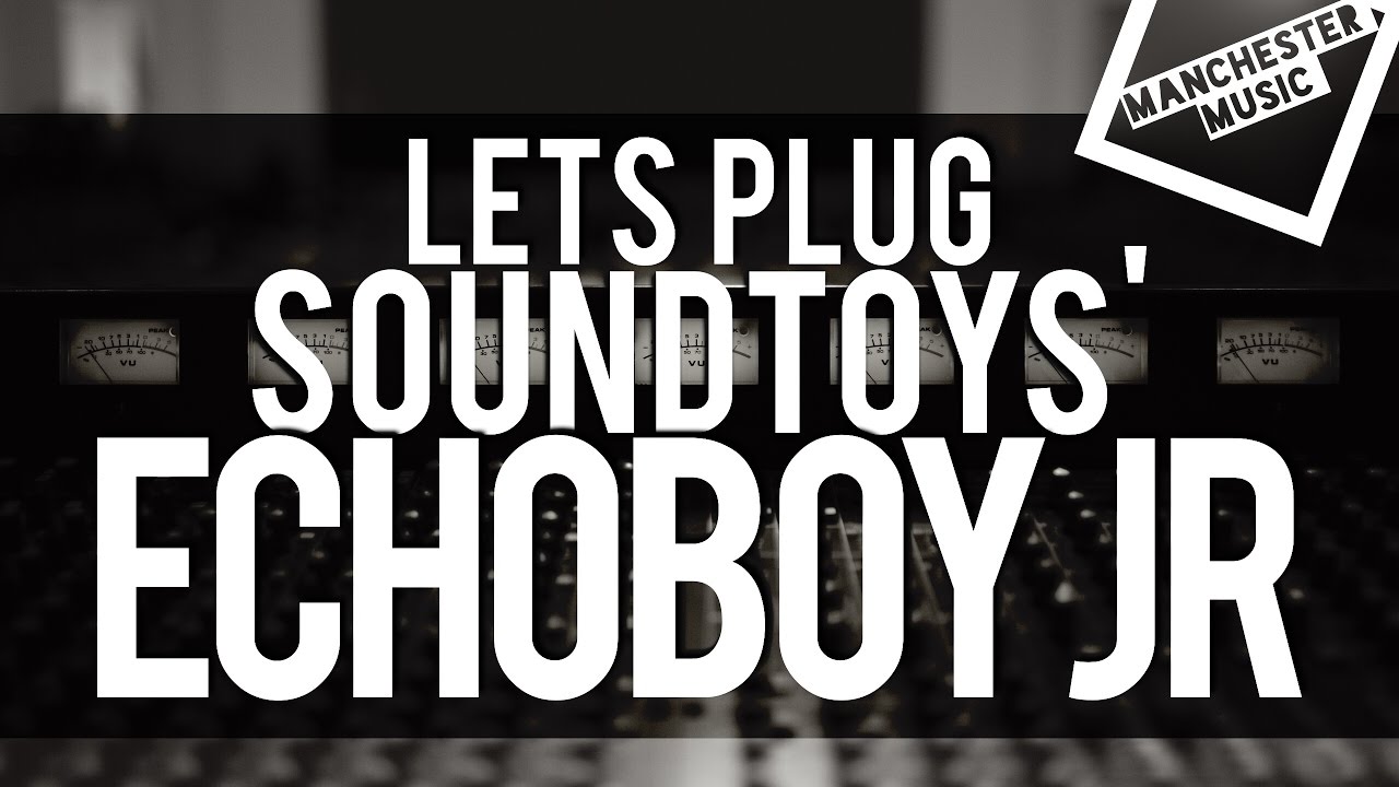 Let's Plug: Soundtoys EchoBoy Jr - YouTube