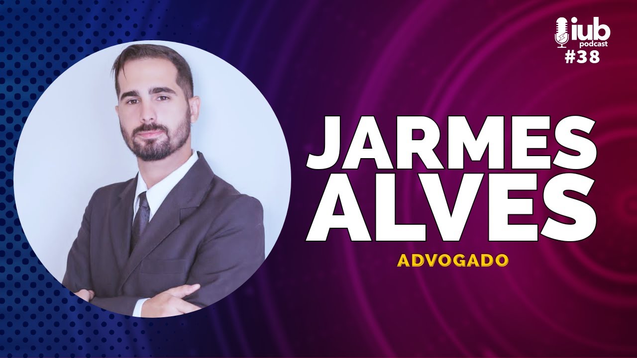 DR JARMES ALVES - Iub Podcast #38 - YouTube