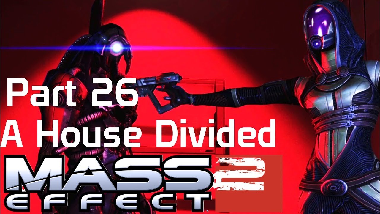 Mass Effect 2 - Part 26 - A House Divided (Legendary Edition w/Mods ...