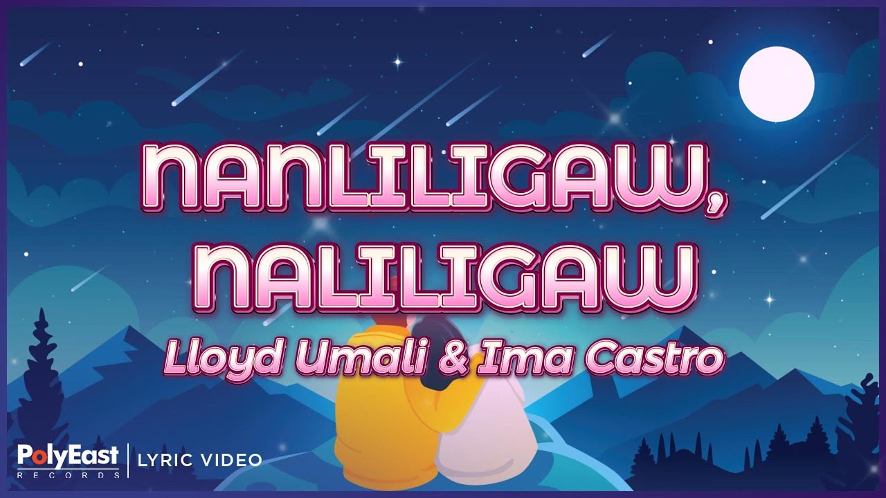 Lloyd Umali & Ima Castro - Nanliligaw, Naliligaw (Lyric Video) - YouTube