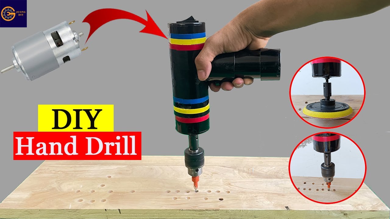 DIY Hand Drill | Budget-Friendly Handheld Drill From Motor 775 and PVC ...