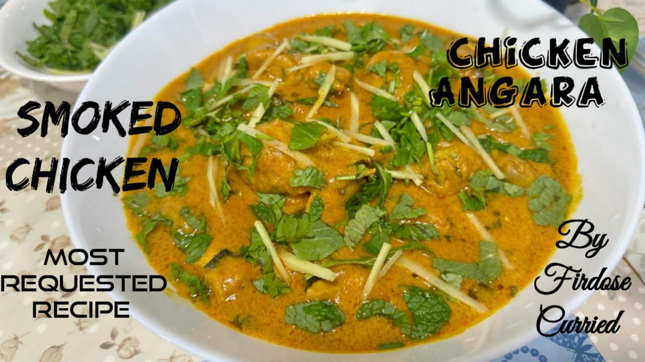 Smoked Chicken Curry || Chicken Angara || Most requested Recipe ...