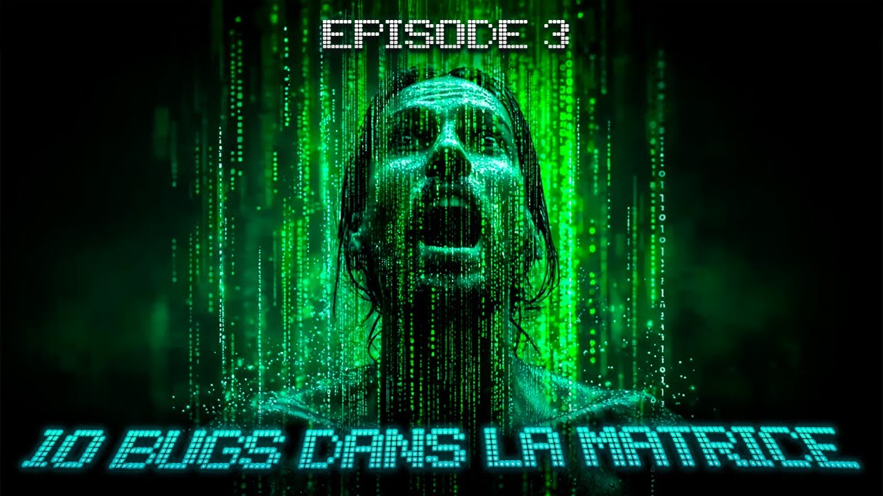 L'ICEBERG des BUGS dans la MATRICE #3 : 10 Histoires de Glitches ...