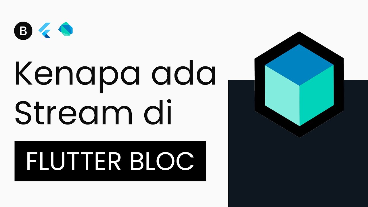 Kenapa Flutter BLOC Menggunakan Stream? - YouTube