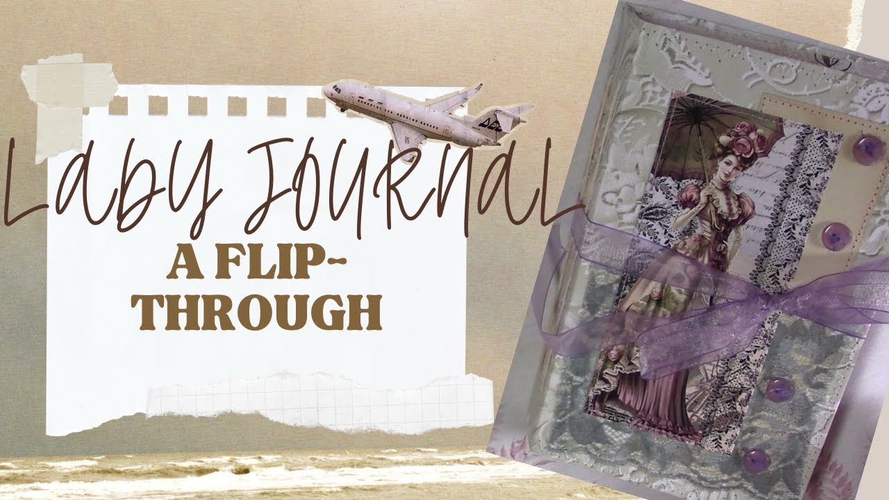 A Lady Journal | A Handmade Journal Flip-Through - YouTube
