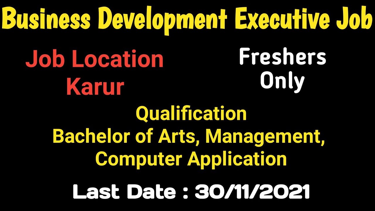 Business Development Executive Job Karur Job s Freshers Job s Tamila Just Know It YouTube Business Development Executive Job Karur Job s Freshers Job s Tamila Just Know It YouTube
