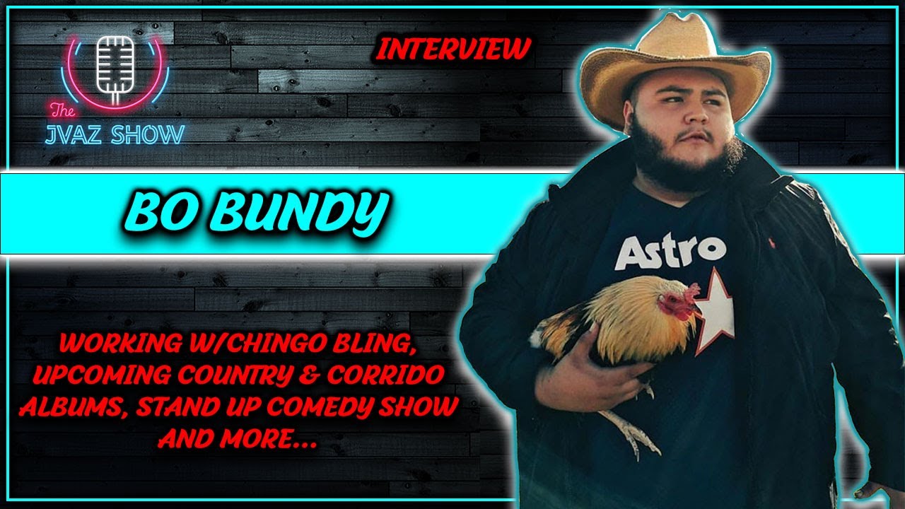 (Part 2) Bo Bundy - Working w/Chingo Bling, Upcoming Country & Corridos ...