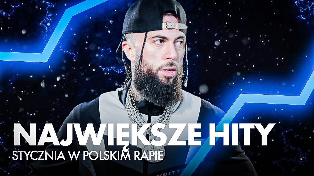 Największe hity STYCZNIA w polskim rapie - YouTube