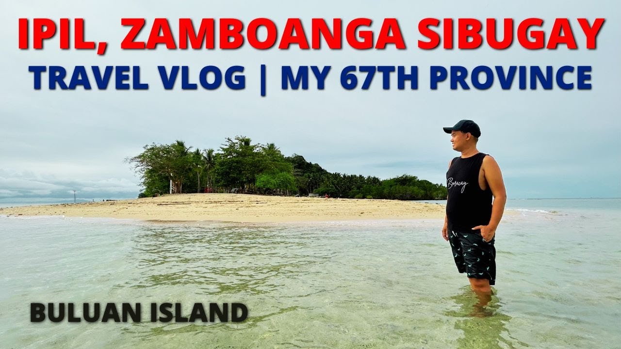 Ipil, Zamboanga Sibugay, Philippines | Buluan Island, Itinerary, Travel ...