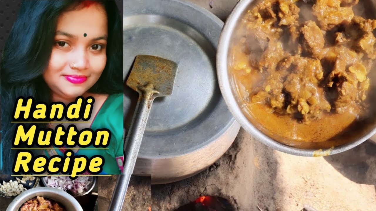 Handi mutton recipe। ଚୁଲିରେ ରାନ୍ଧିଲି ଦେଶୀ mutton curry।|Rusali Mama ...