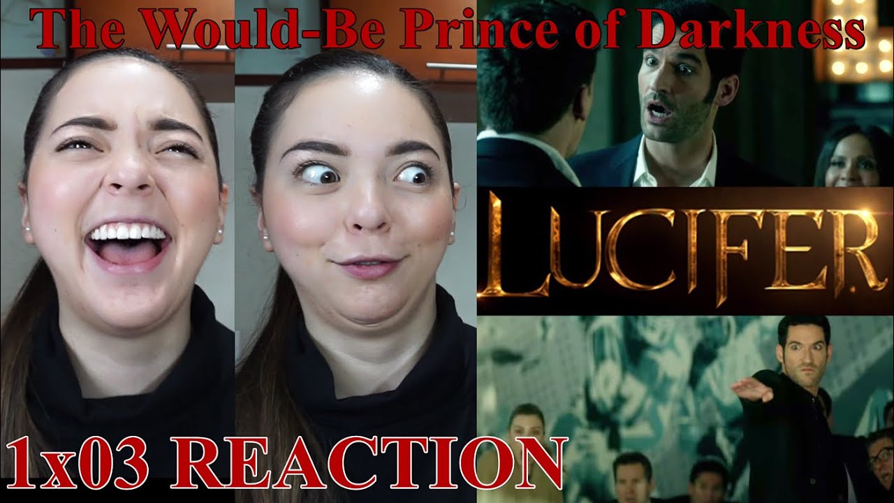 LUCIFER 1X03 "The Would-Be Prince of Darkness" REACTION - YouTube