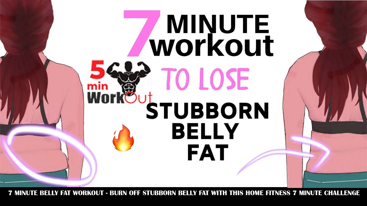 7 MINUTE BELLY FAT WORKOUT - BURN OFF STUBBORN BELLY FAT WITH THIS HOME ...