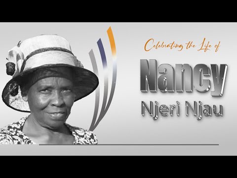 Celebrating the Life of Nancy Njeri Njau - YouTube