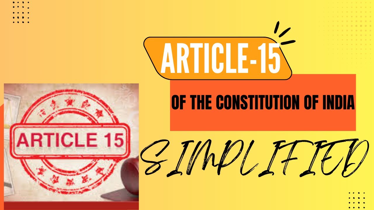 Understanding Article 15 of the Indian Constitution | Equality and ...