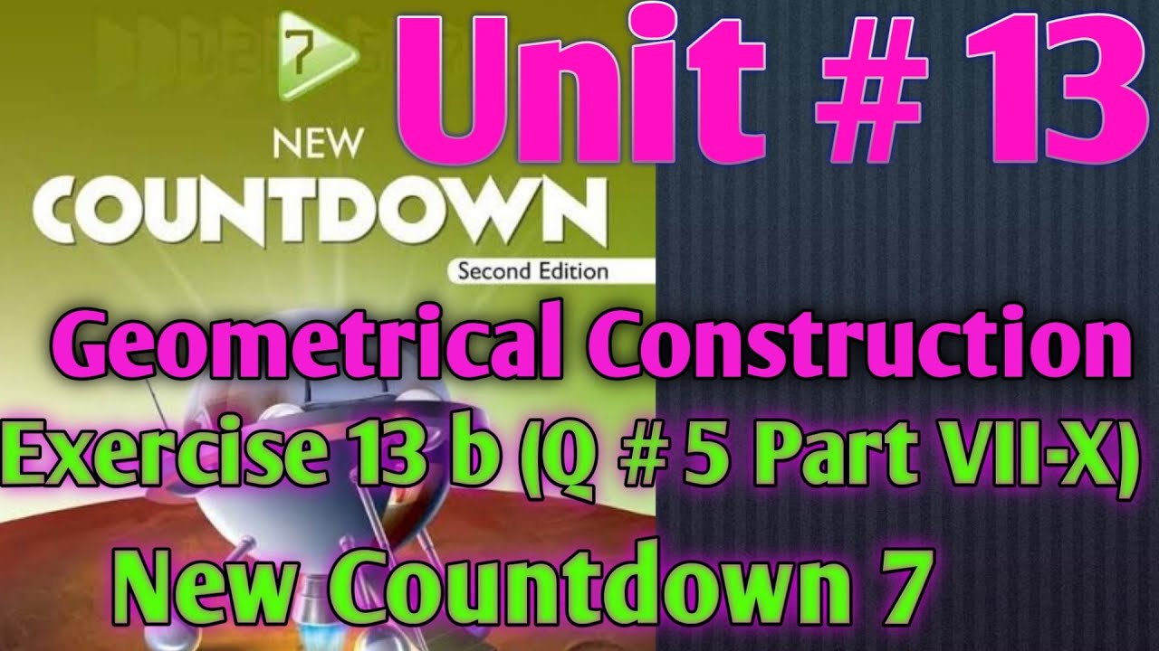 Countdown 7 Exercise 13b |q # 5 (vii-x) | Oxford New Countdown 7 Second