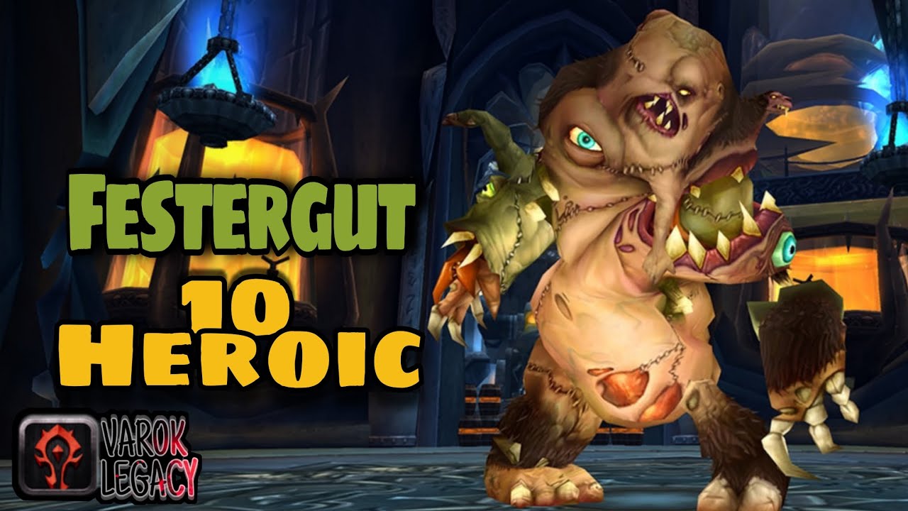 WoW Classic - ICC 10 HC - Festergut - YouTube