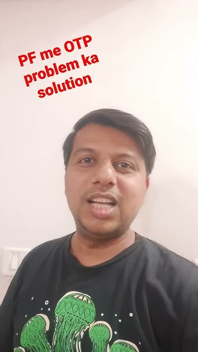 Pf Otp Problem Solution 2021 Pf Otp Update Youtube