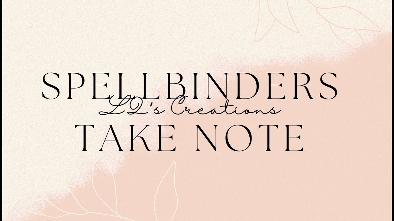 Spellbinders Take Note Collection - YouTube