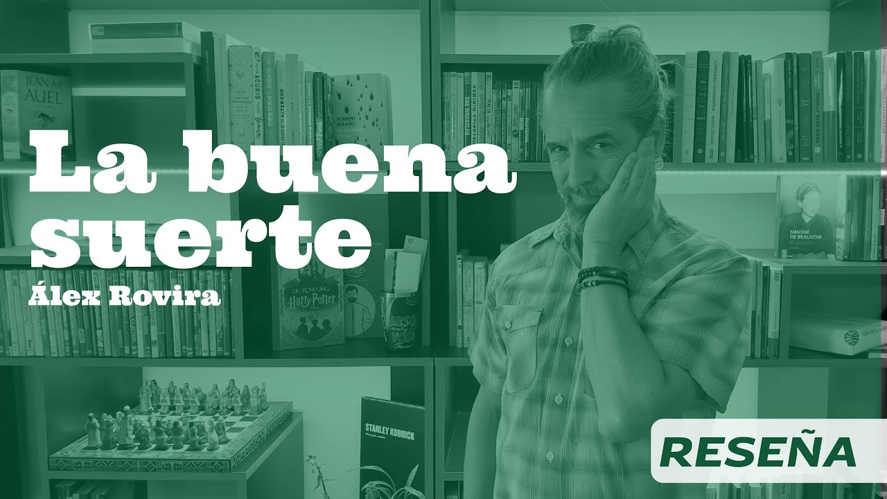 La buena suerte, de Álex Rovira I RESEÑA - YouTube