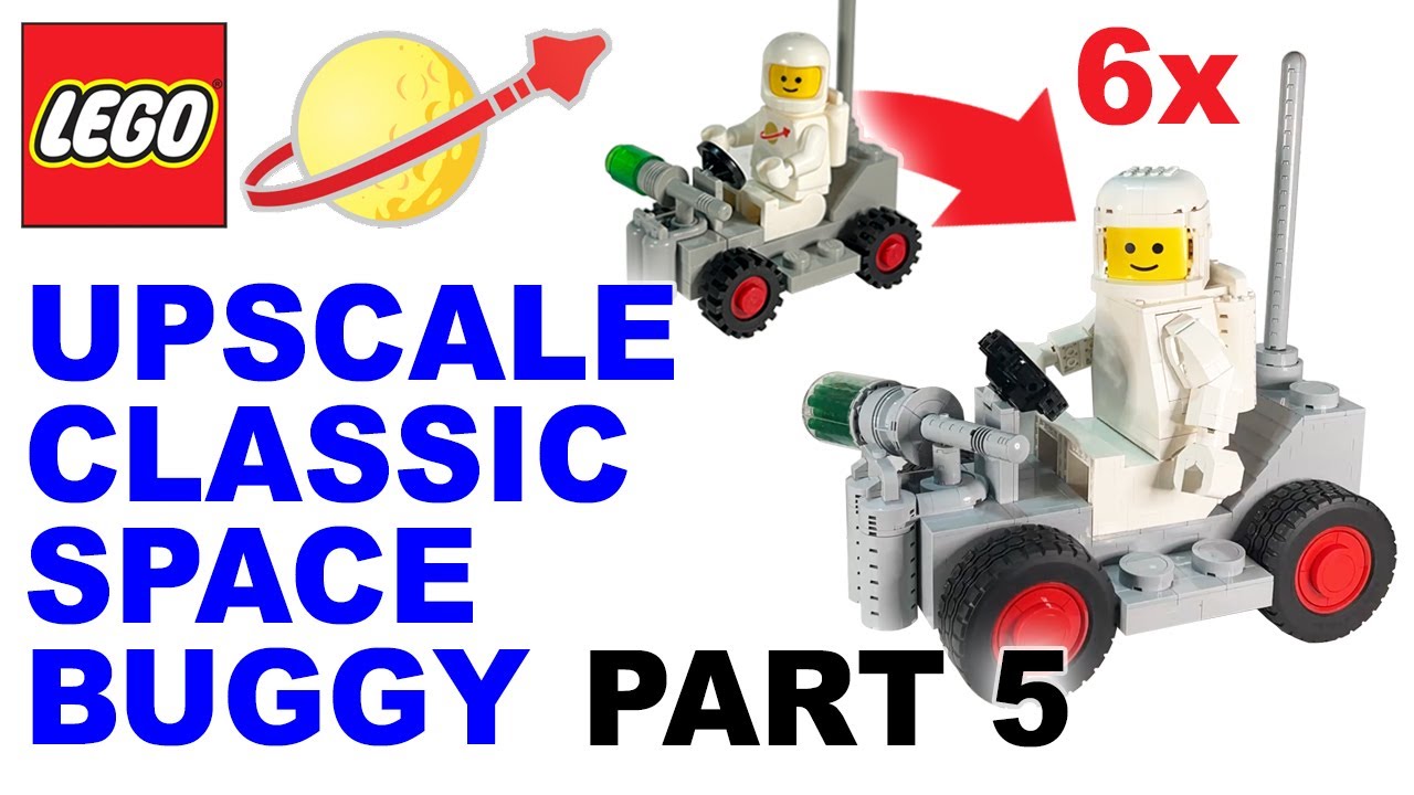 Up-scale Lego Classic Space Buggy - Part 5 (Set 886) - YouTube