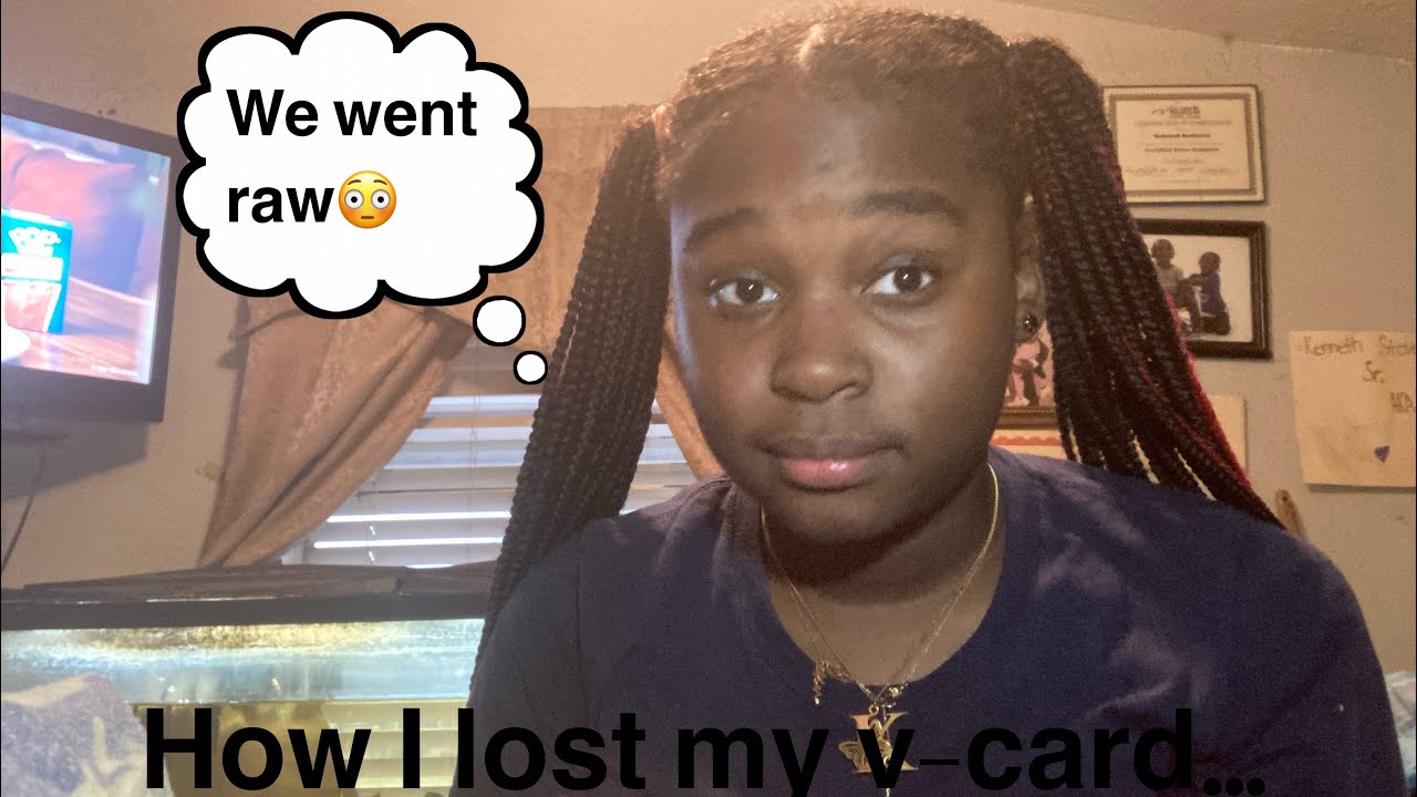 Story time| How I lost my v-card at 15… - YouTube