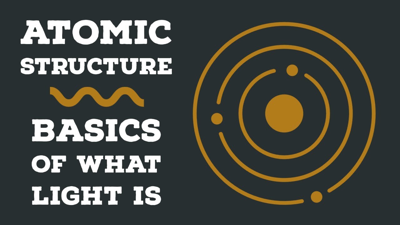 Chem 150 Atomic Structure: Basics of What Light Is - YouTube
