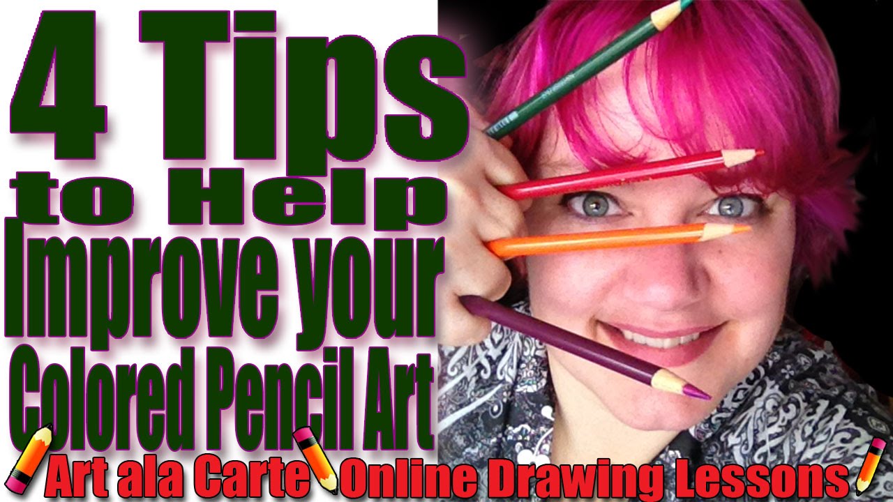 Colored Pencils 101 4 Tips to improve your work - YouTube