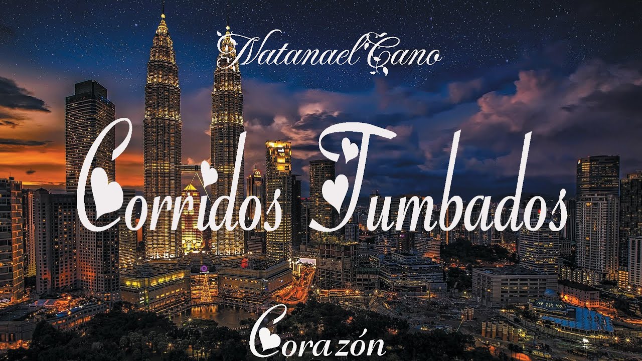 Natanael Cano - Corridos Tumbados (Letra) | Corazón - YouTube