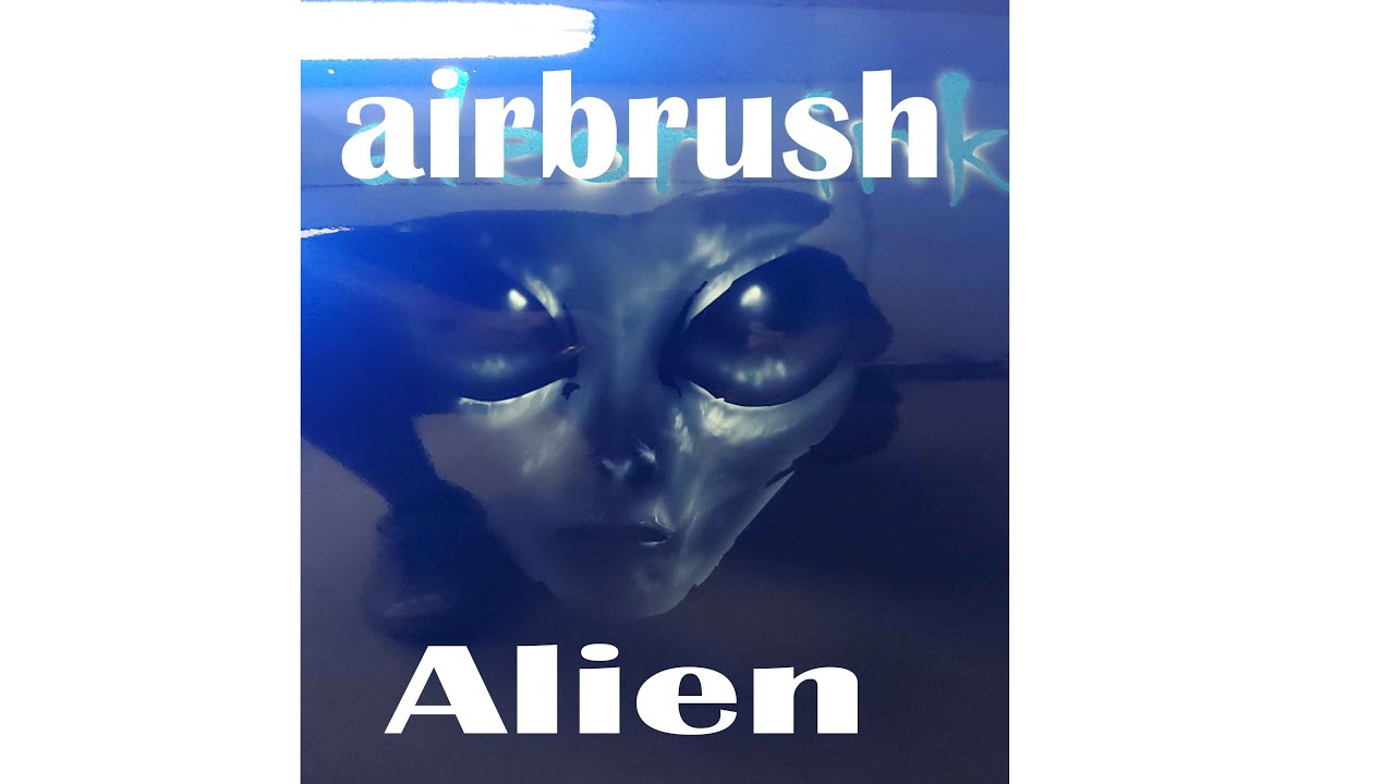 How to AIRBRUSH an ALIEN HEAD - YouTube