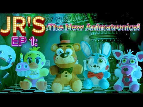 Fnaf plush: JR'S EP 1: The New Animatronics! - YouTube
