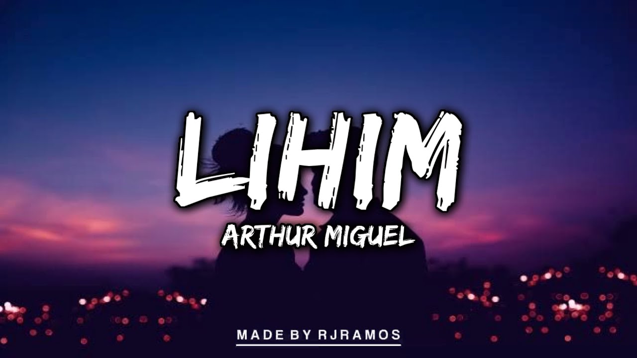 Lihim - Arthur Miguel || Full Lyrics - YouTube