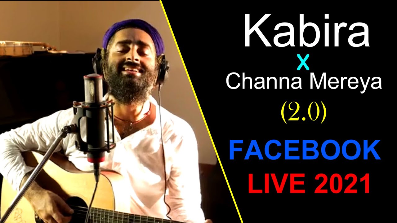 Kabira X Channa Mereya 2.0 🤩 | ARIJIT SINGH | Facebook Live Concert ...